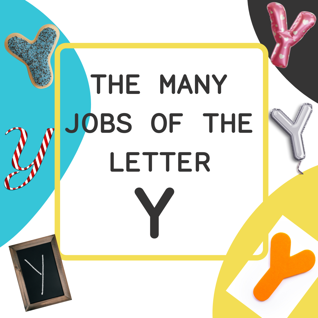 The Many Jobs of Letter Y – Adapted Learning